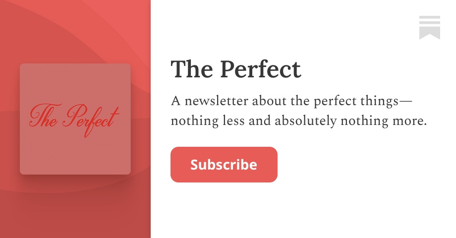 The Perfect | Substack