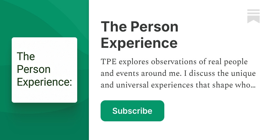 The Person Experience | Martin Beck Nworah | Substack