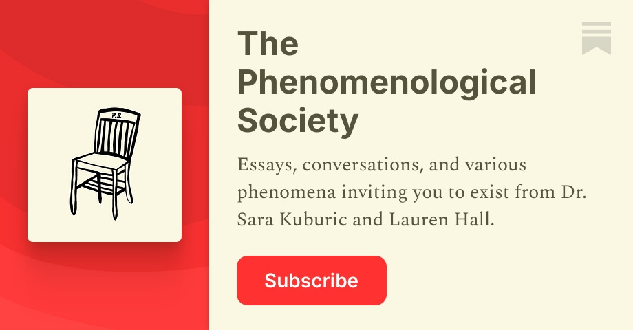 The Phenomenological Society | Substack