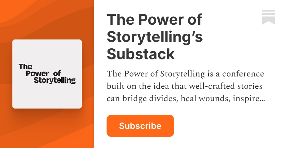 The Power of Storytelling’s Substack | Substack