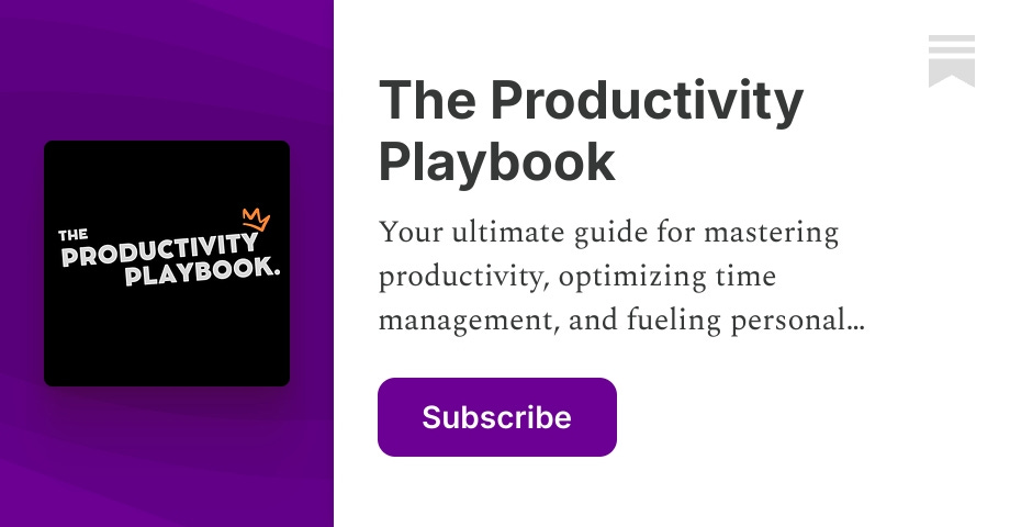 The Productivity Playbook | James Robert | Substack