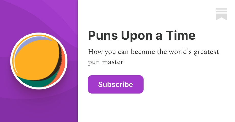 Puns Upon a Time | Anya Christensen | Substack