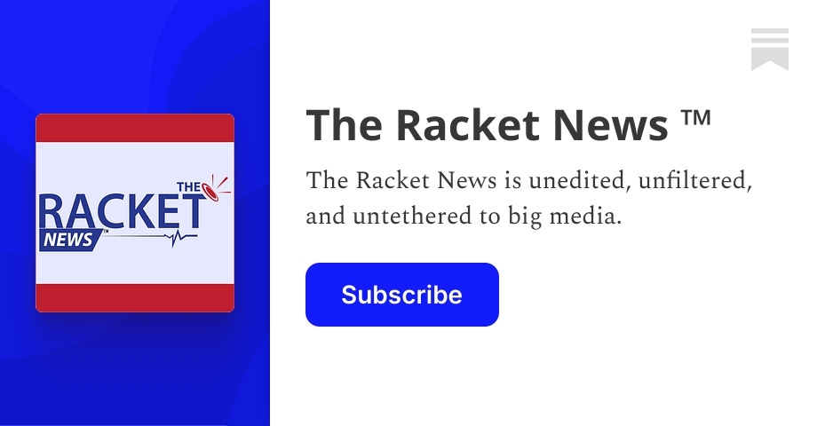 The Racket News ™ | Substack