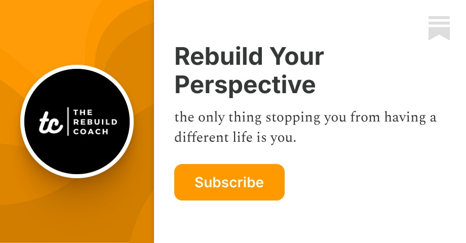 Rebuild Your Perspective | The Rebuild Coach | Substack