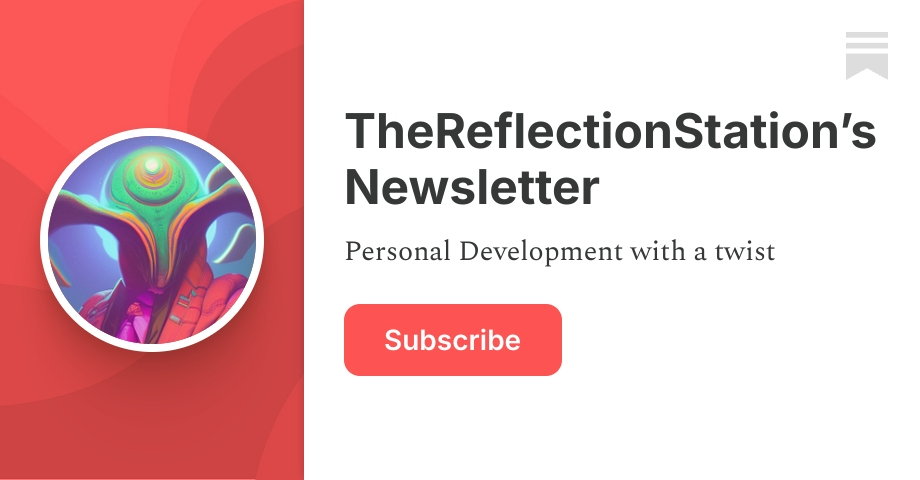 TheReflectionStation’s Newsletter | Mitchy | Mindset | Substack
