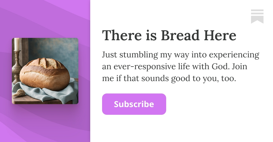 There is Bread Here | Patrick Ryan | Substack