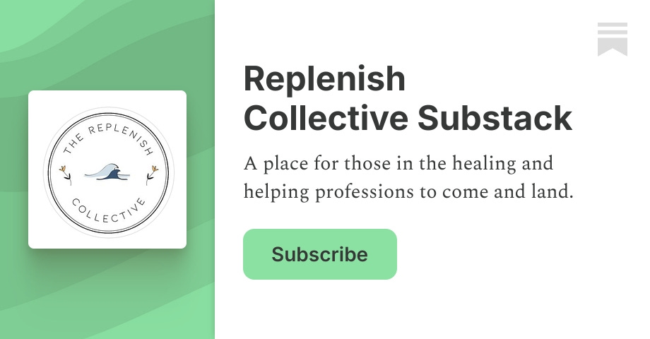 Replenish Collective Substack | The Replenish Collective | Substack