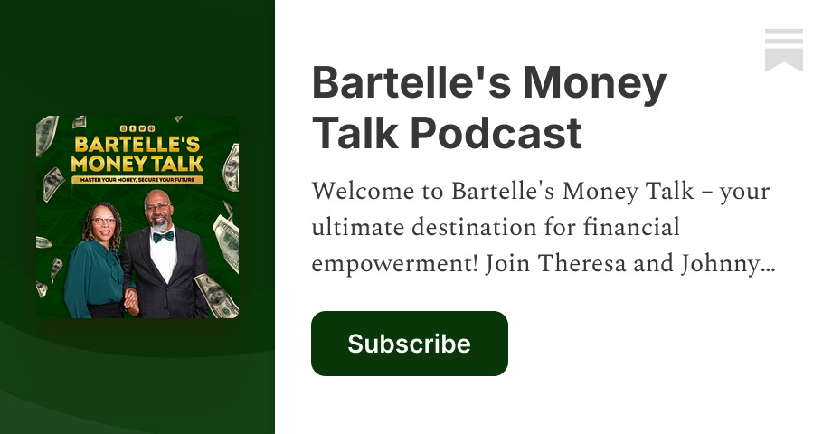 Bartelle's Money Talk Podcast | Substack