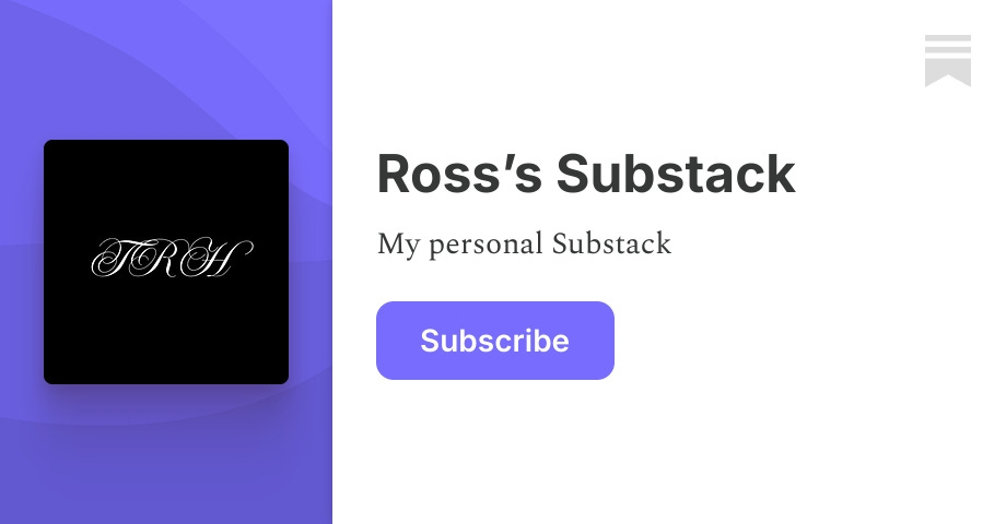 Ross’s Substack | Ross Hall | Substack