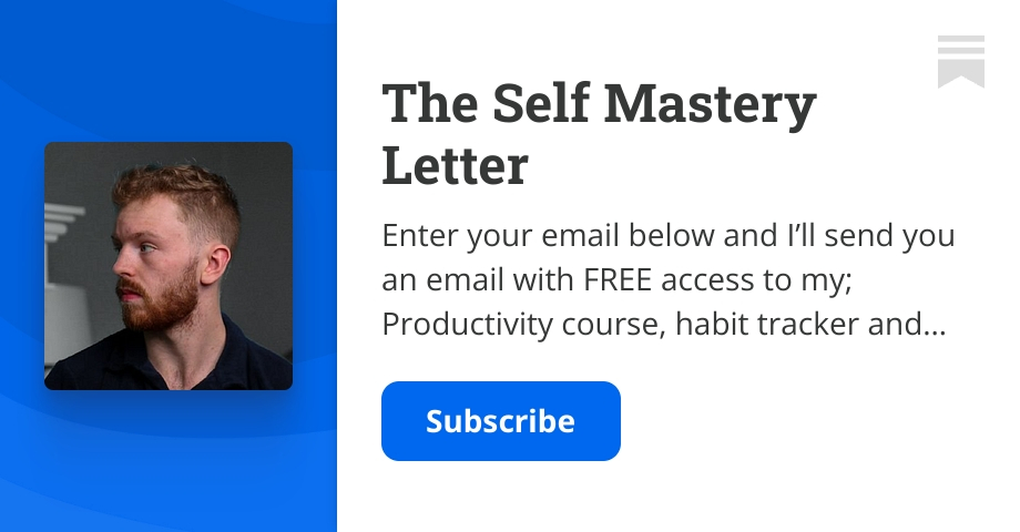 The Self Mastery Letter | Ross 💡 | Substack