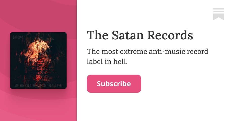 The Satan Records | Substack
