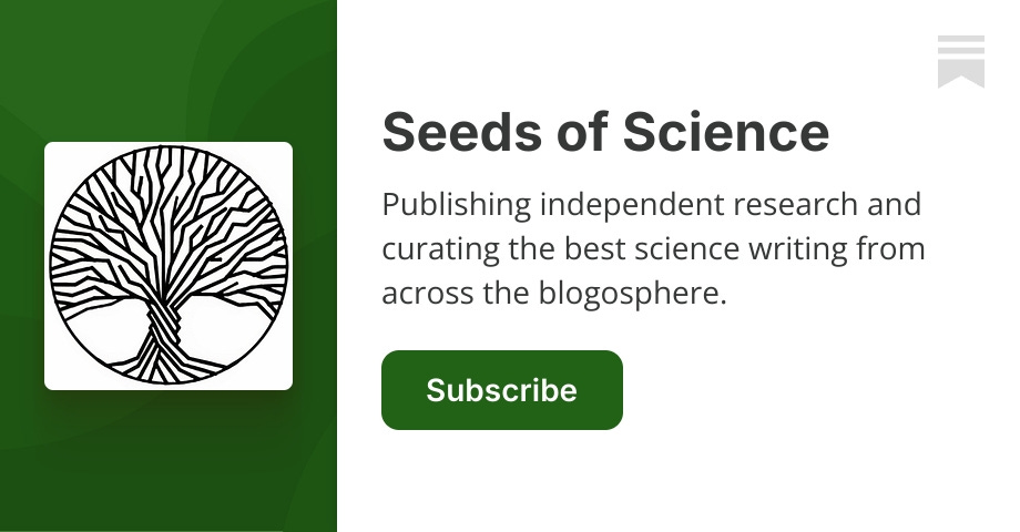 The Seeds of Science | Substack