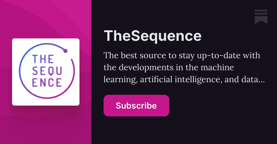 TheSequence | Jesus Rodriguez | Substack