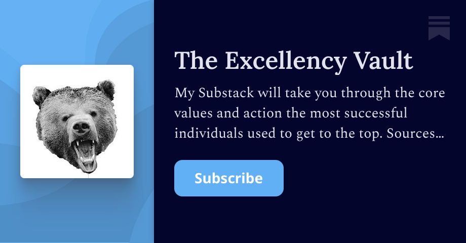The Excellency Vault | THE SHORT BEAR | Substack