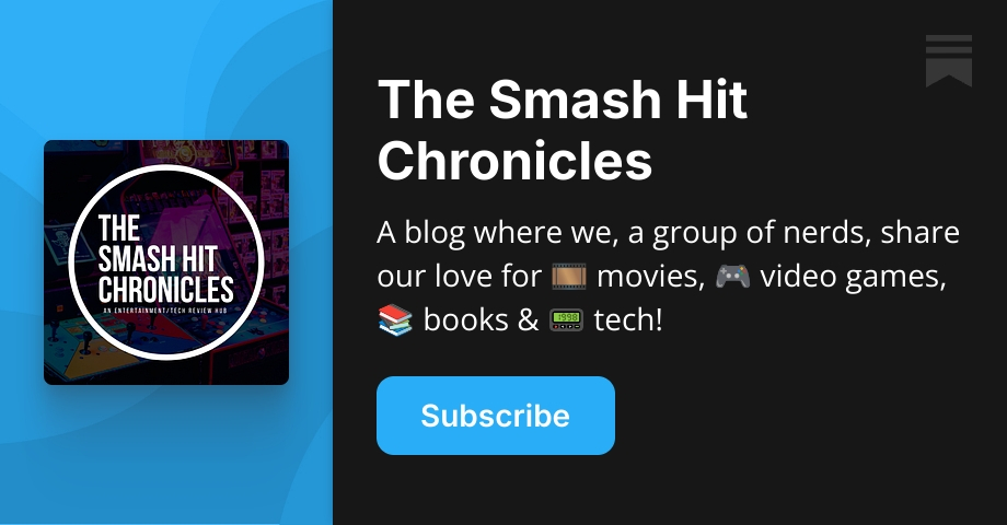 The Smash Hit Chronicles | Substack
