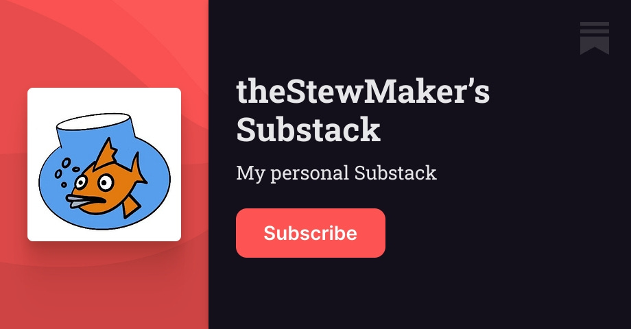 theStewMaker’s Substack | Substack