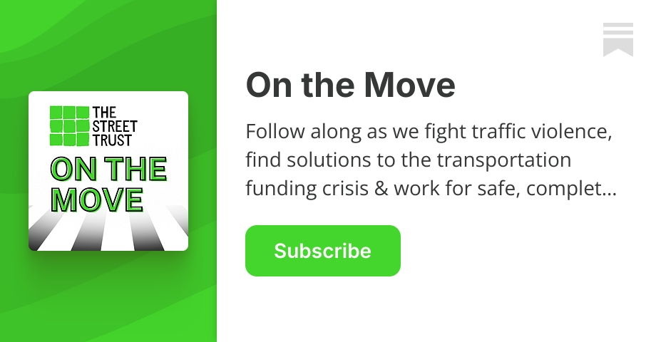 #OurStreets | The Street Trust | Substack