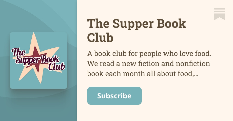 The Supper Book Club | Michelle Albanes-Davis | Substack