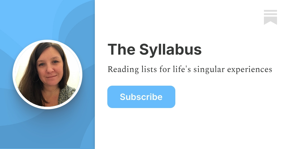 The Syllabus | Katie Arnold-Ratliff | Substack