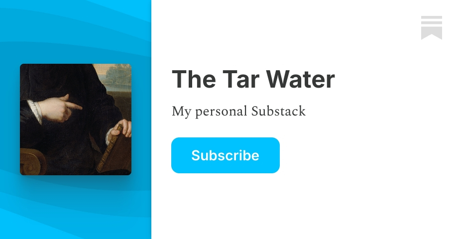 The Tar Water | Psychedral | Substack