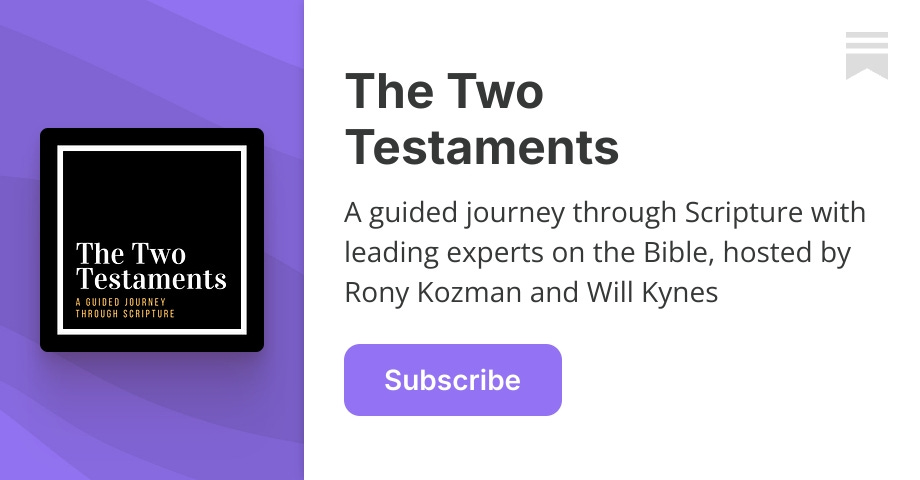 The Two Testaments | Substack