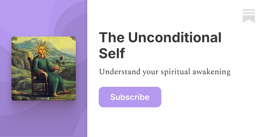 The Unconditional Self | Rom Shem Reem | Substack