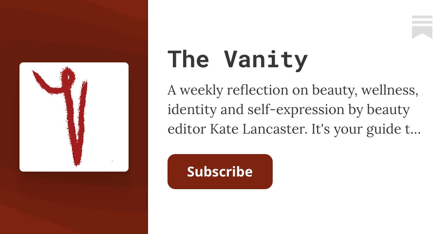 The Vanity | Kate Lancaster | Substack