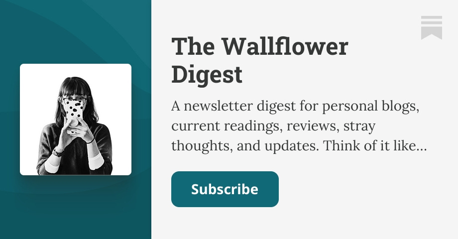 The Wallflower Digest | Alice 🌻 | Substack