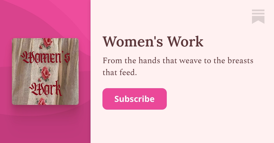 Women's Work | Emily Hancock | Substack