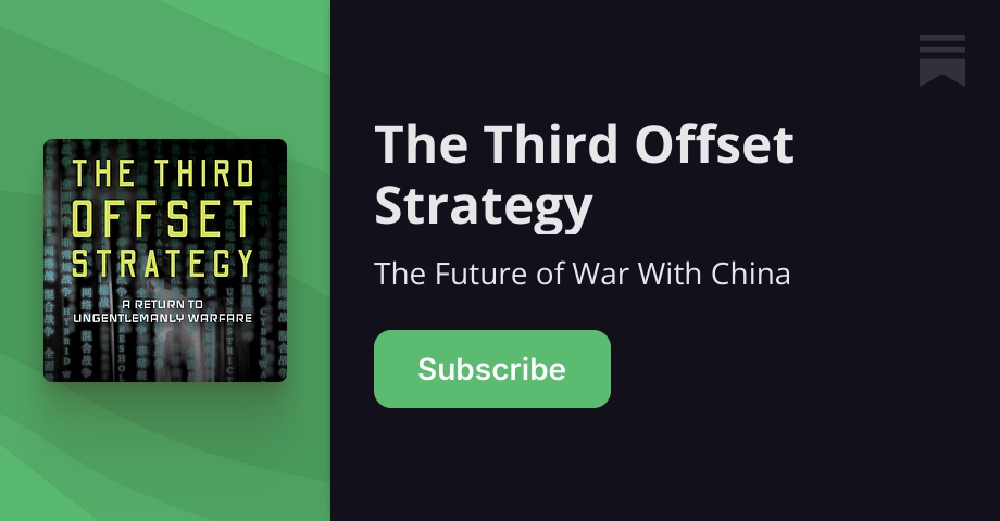 The Third Offset Strategy | Adam | Substack