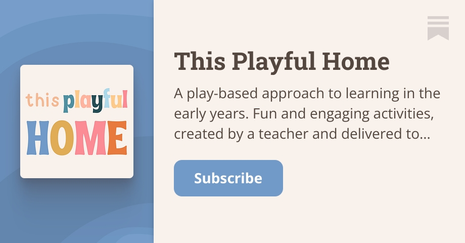 This Playful Home | Sian Thomas | Substack