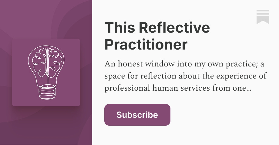 This Reflective Practitioner | Sophie Staughton | Substack