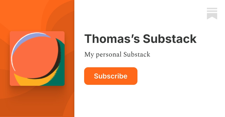 Thomas’s Substack | Substack