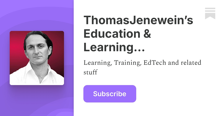 ThomasJenewein’s Education & Learning Newsletter | Substack
