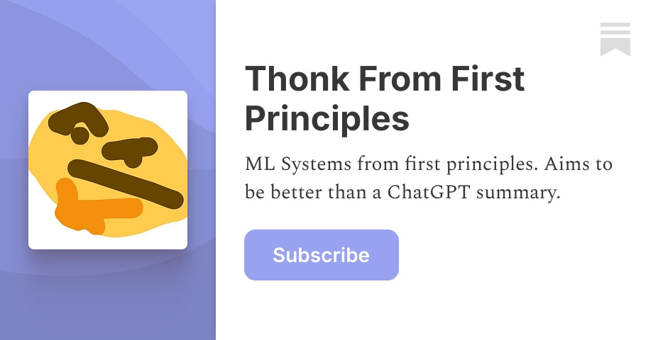 Thonk From First Principles | Horace He | Substack