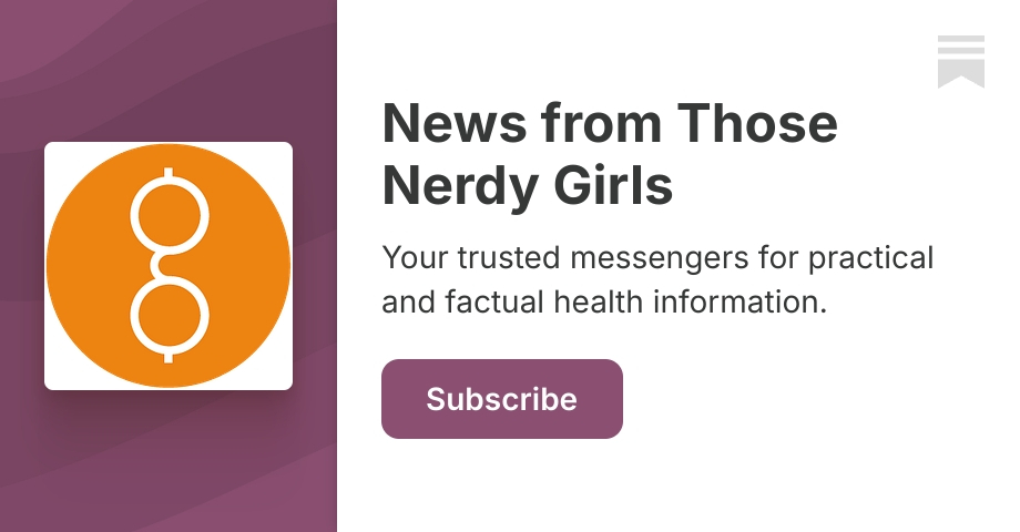 News From Those Nerdy Girls Substack