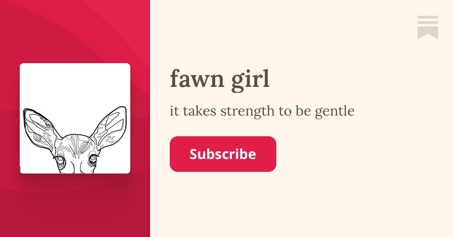 thoughts of a deer | fawn girl ☆ | Substack