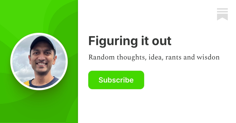 Figuring it out | Varun Kumar | Substack