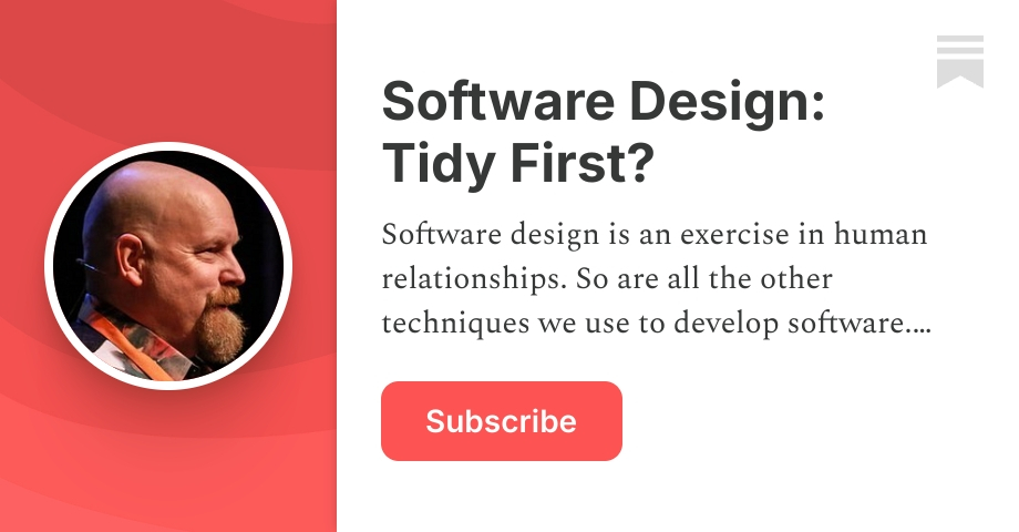 Software Design: Tidy First? | Kent Beck | Substack
