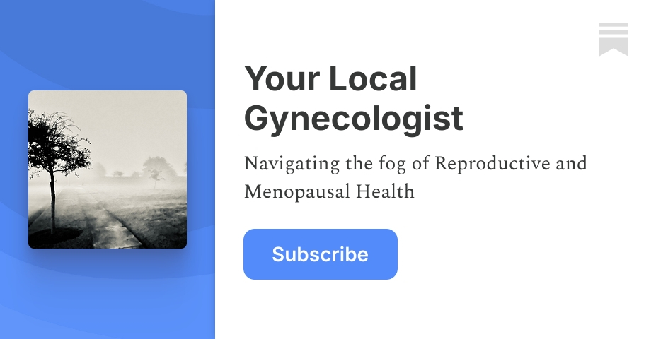 Your Local Gynecologist | Timothy Brown, MD | Substack