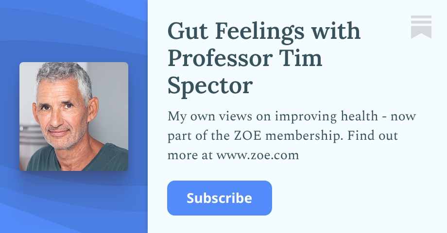 Gut Feelings with Professor Tim Spector | Substack