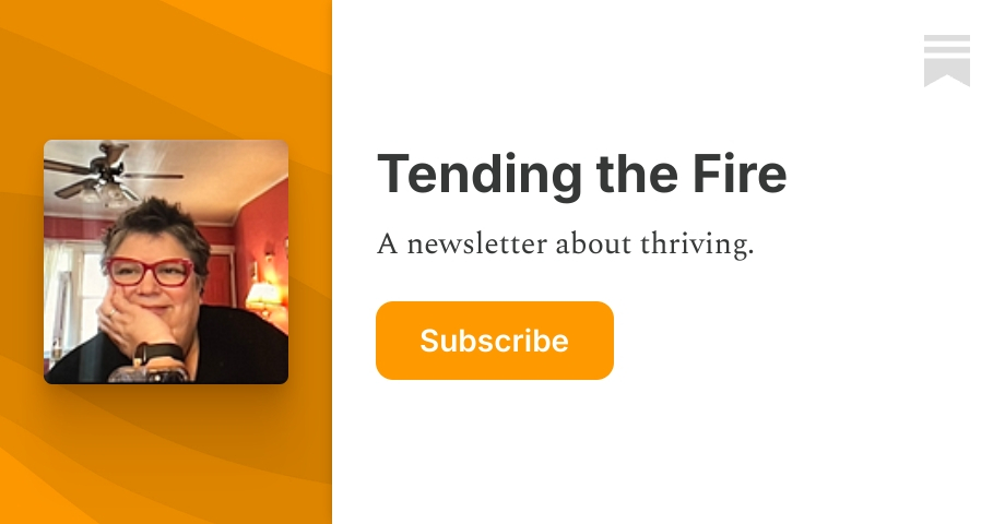 Tending the Fire | Tina Abbott | Substack