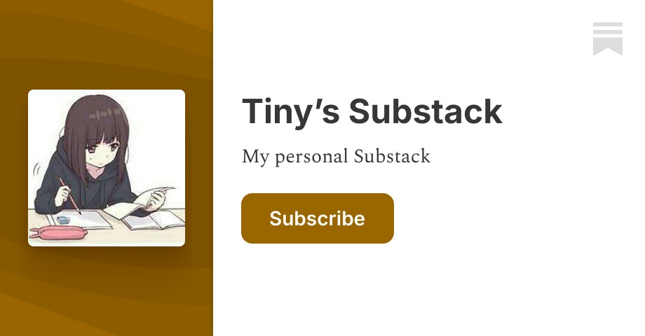 Tiny’s Substack | Tiny Writer | Substack