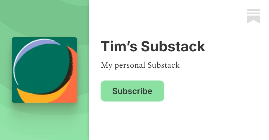 Tim’s Substack | Substack