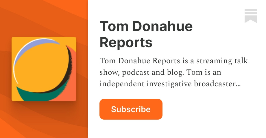 Tom Donahue Reports | Substack