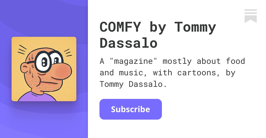 COMFY by Tommy Dassalo | Substack