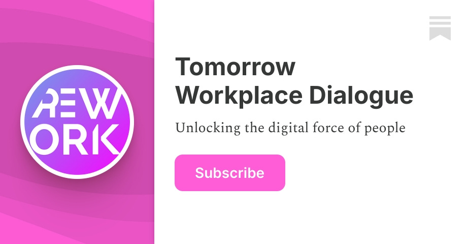 Tomorrow Workplace Dialogue | Ola Sundell | Substack