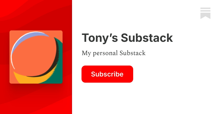 Tony’s Substack | Tony Richards | Substack