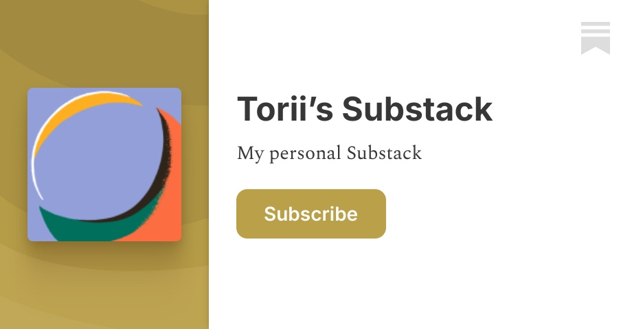 Torii’s Substack | Substack