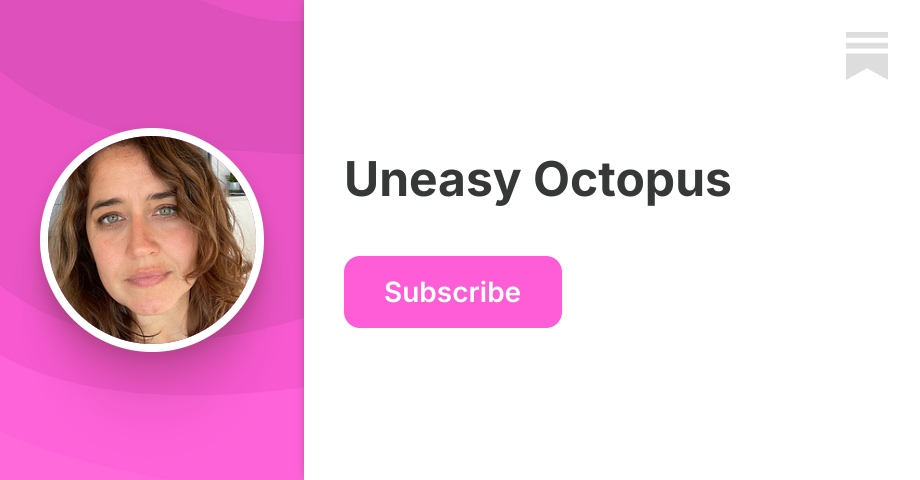 Uneasy Octopus | Tori Pelz | Substack